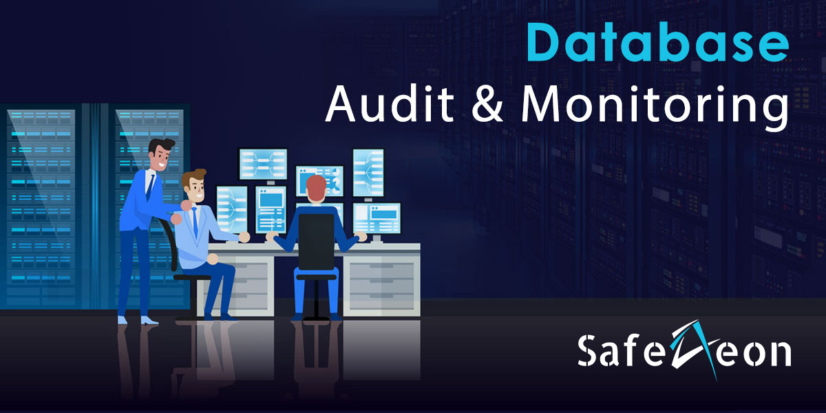 Database Audit & Monitoring DAM-as-a-Service | SafeAeon