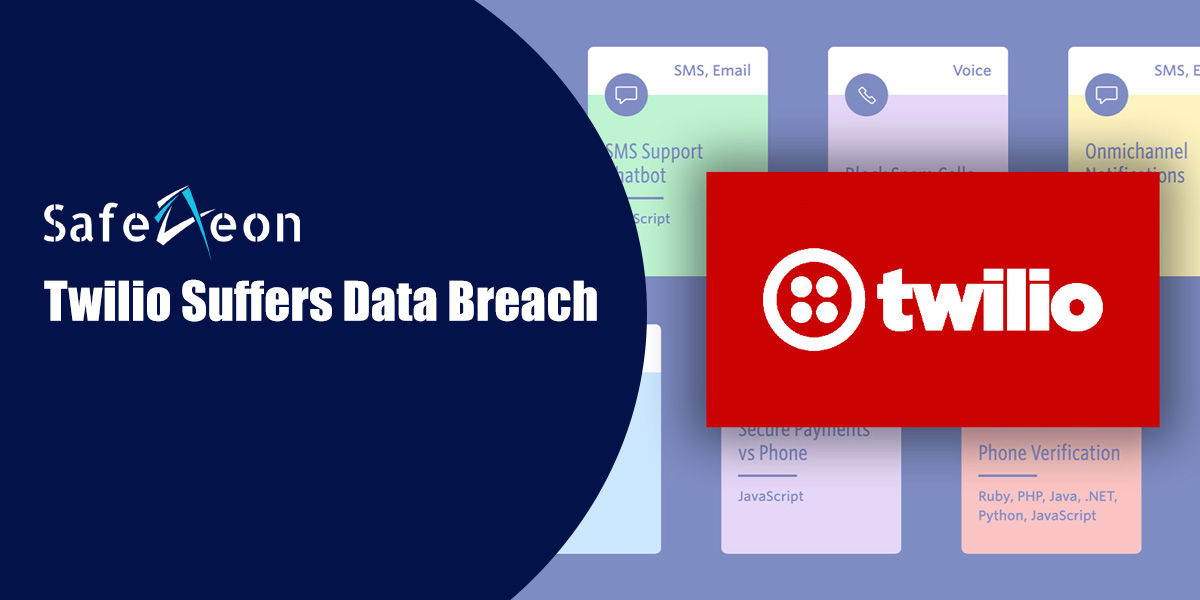 Twilio Suffers Data Breach via SMS Phishing Attack | SafeAeon Twilio Suffers Data Breach via SMS Phishing Attack | SafeAeon